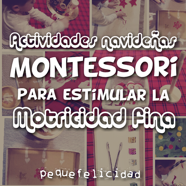 PEQUEfelicidad: ACTIVIDADES NAVIDEÑAS MONTESSORI PARA ESTIMULAR LA ...