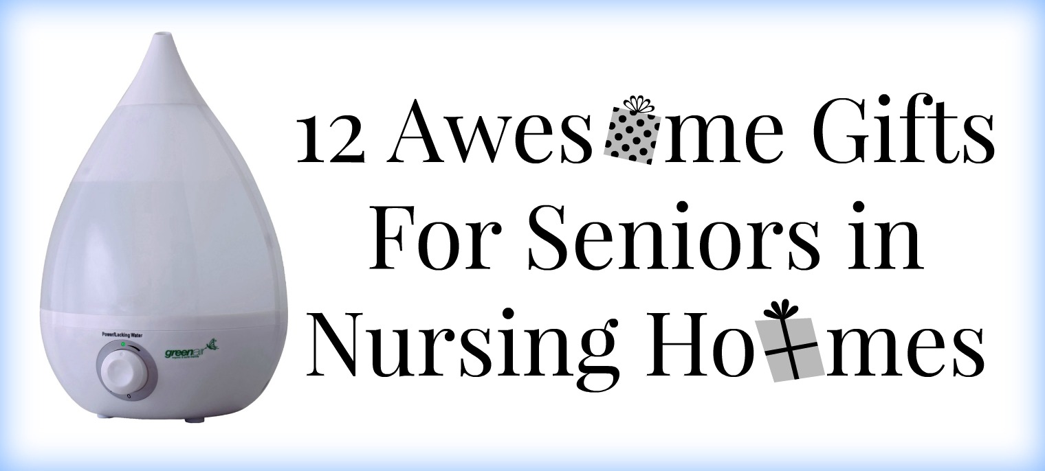 12 Awesome Gifts For Seniors In Nursing Homes Elder Care Issues 12-awesome-gifts-for-seniors-in-nursing-homes-elder-care-issues