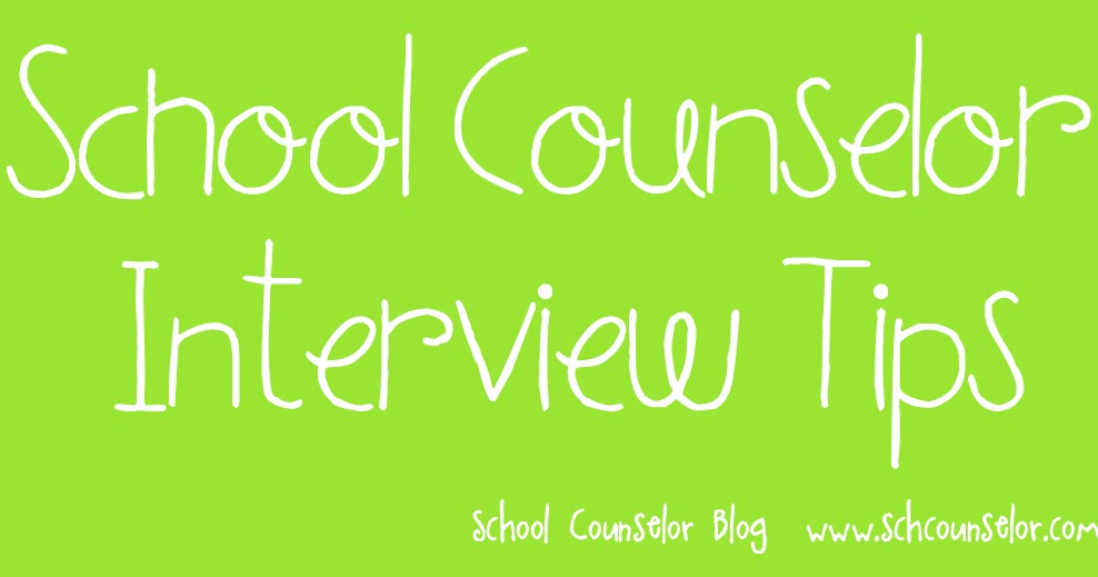 School Counselor Interview Tips
