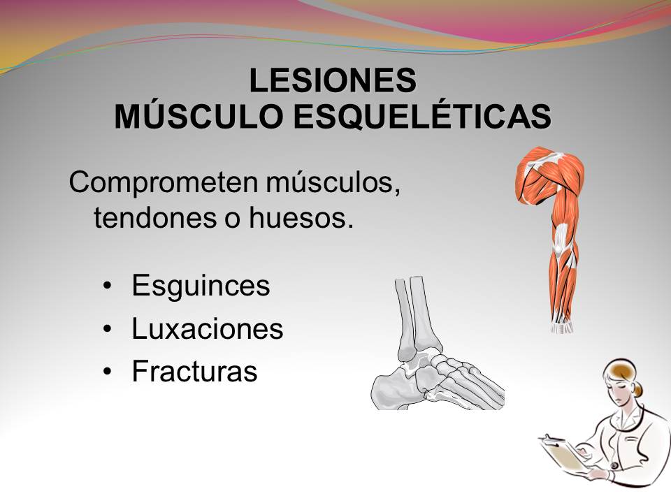 Primeros Auxilios : Lesiones Musculo-esqueleticas