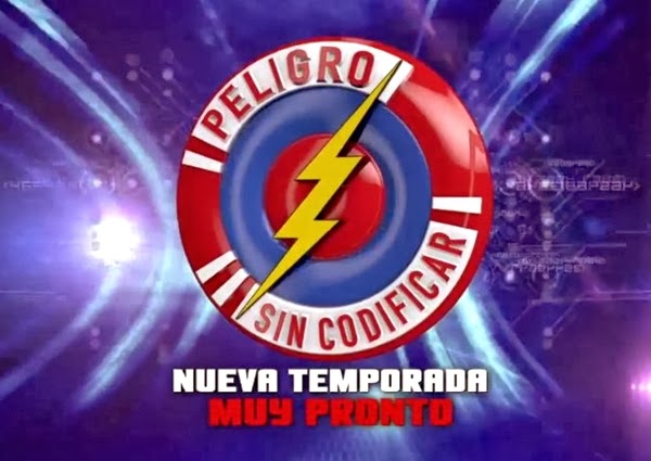 Muy Pronto: "Peligro, Sin Codificar" ~ Telefe el Canal Numero Uno