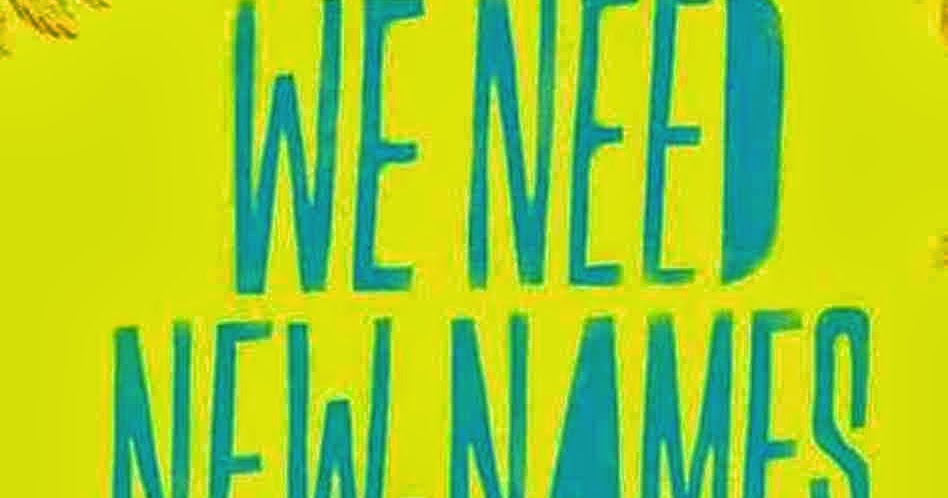 The OF Blog NoViolet Bulawayo We Need New Names the-of-blog-noviolet-bulawayo-we-need-new-names