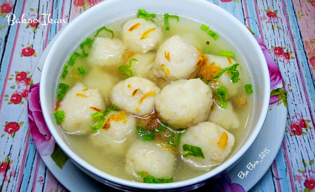 Elsa Elwin: Bakso Ikan