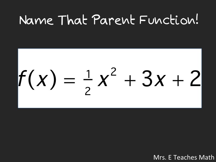 Name That Parent Function Mrs E Teaches Math name-that-parent-function-mrs-e-teaches-math