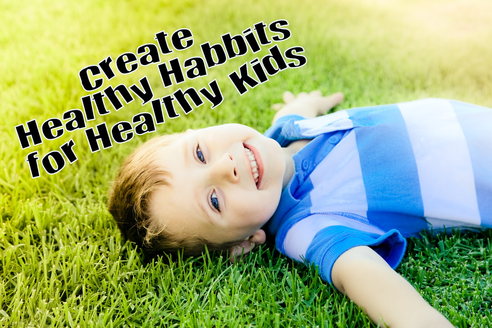 Natural Health & Healing God's Way: Create Healthy Habbits for Healthy Kids