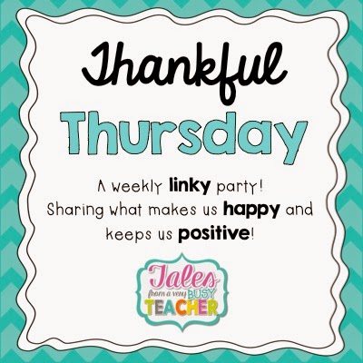 Thankful Thursday - Tales from a Very Busy Teacher