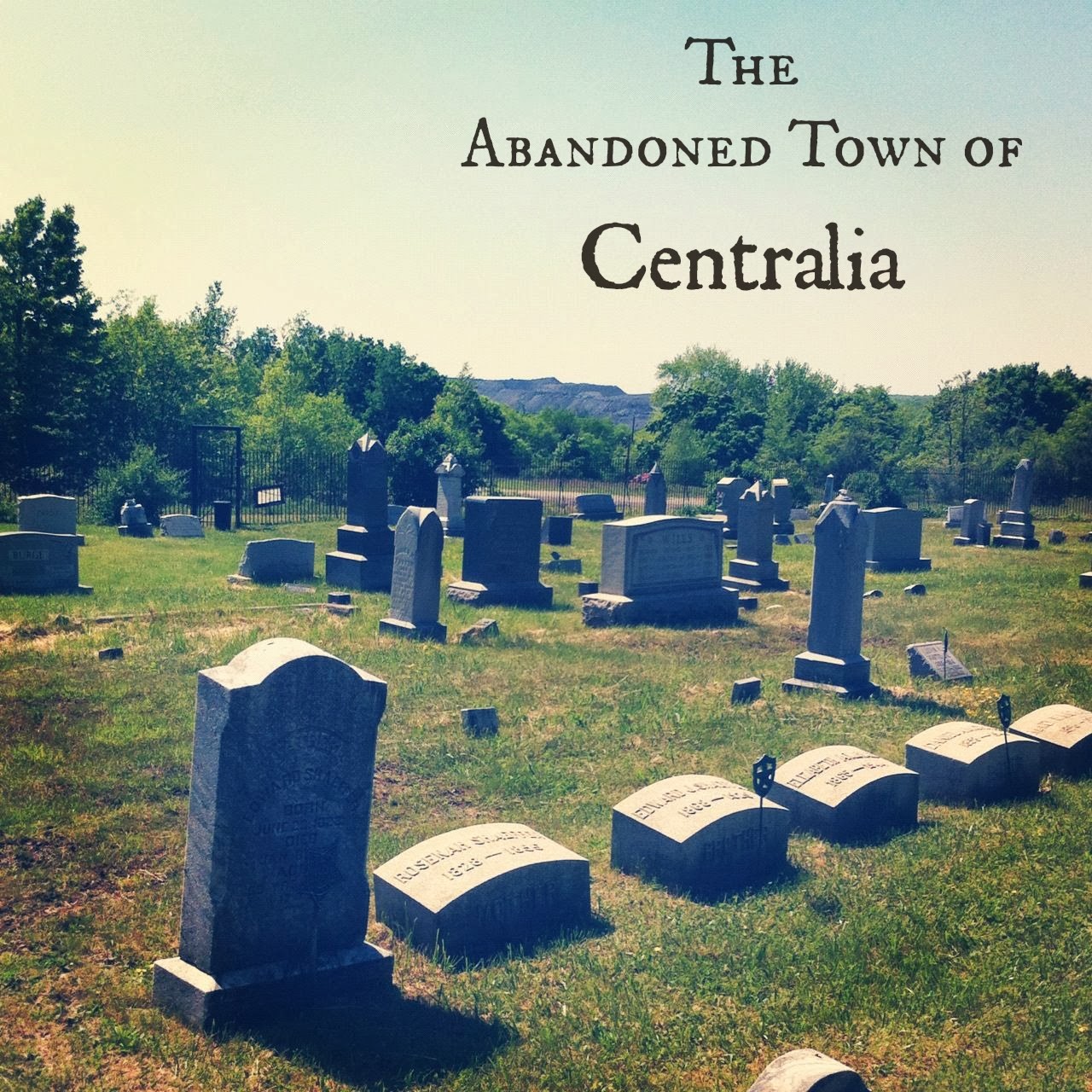 The Abandoned Town of Centralia + Fresh Face Friday The Abandoned Town of Centralia + Fresh Face Friday