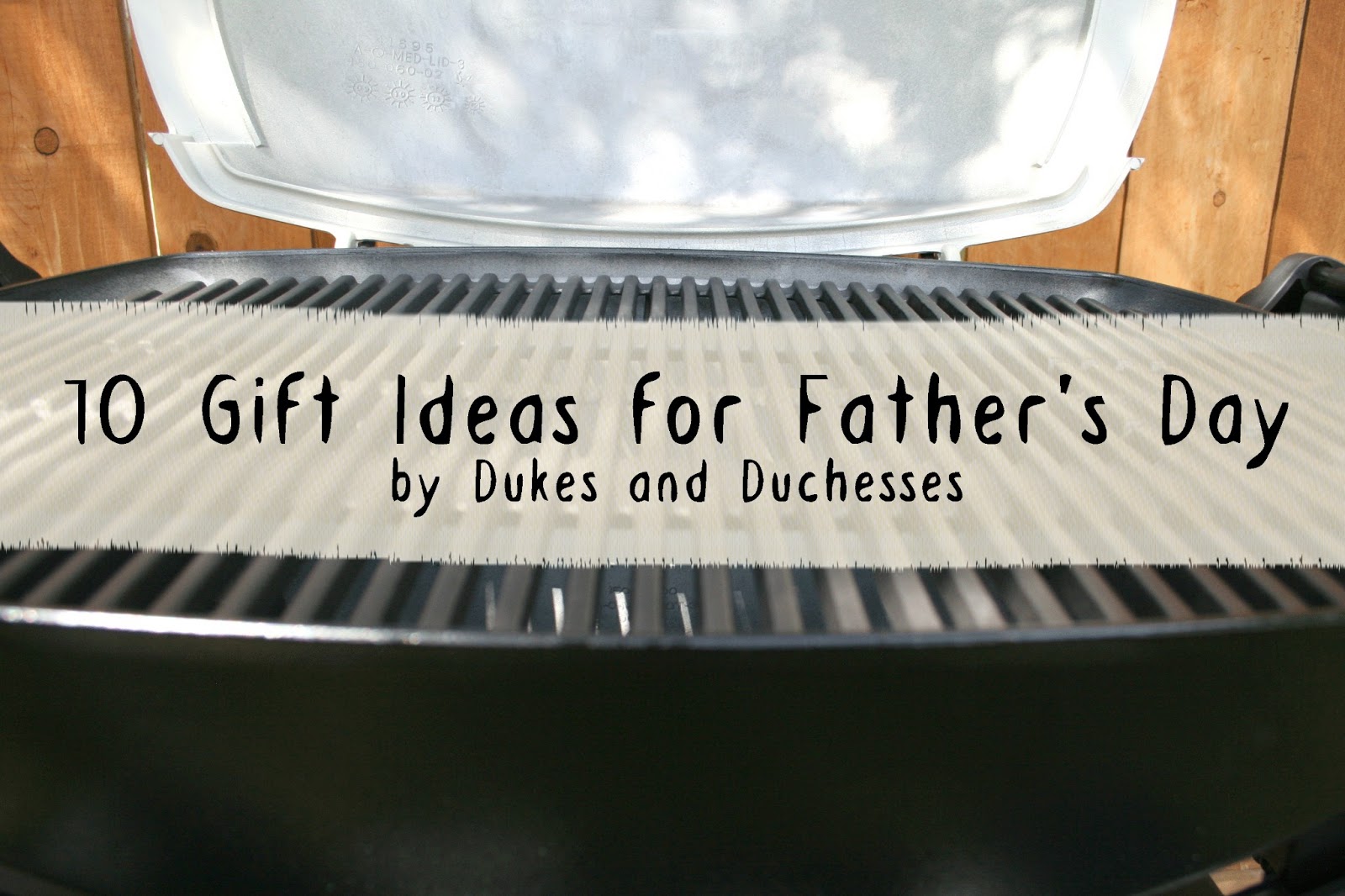 10 Gift Ideas For Father s Day Dukes And Duchesses 10-gift-ideas-for-father-s-day-dukes-and-duchesses