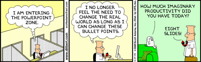 Sudhir Kirloskar: My Favorite Dilbert strips on PowerPoint Sudhir Kirloskar: My Favorite Dilbert strips on PowerPoint