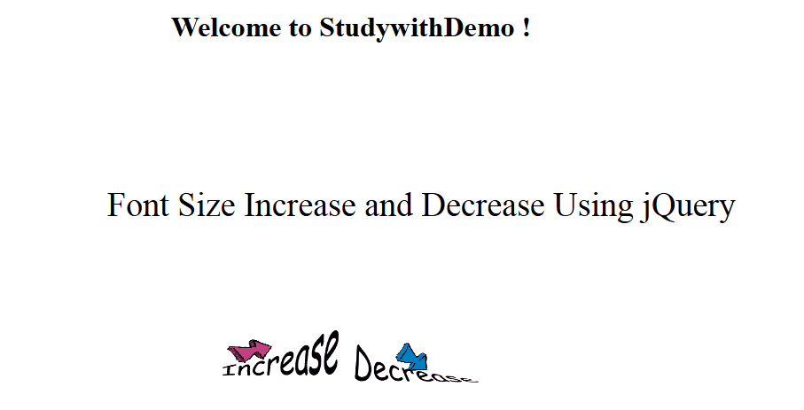 Font Size Change with jQuery - StudywithDemo