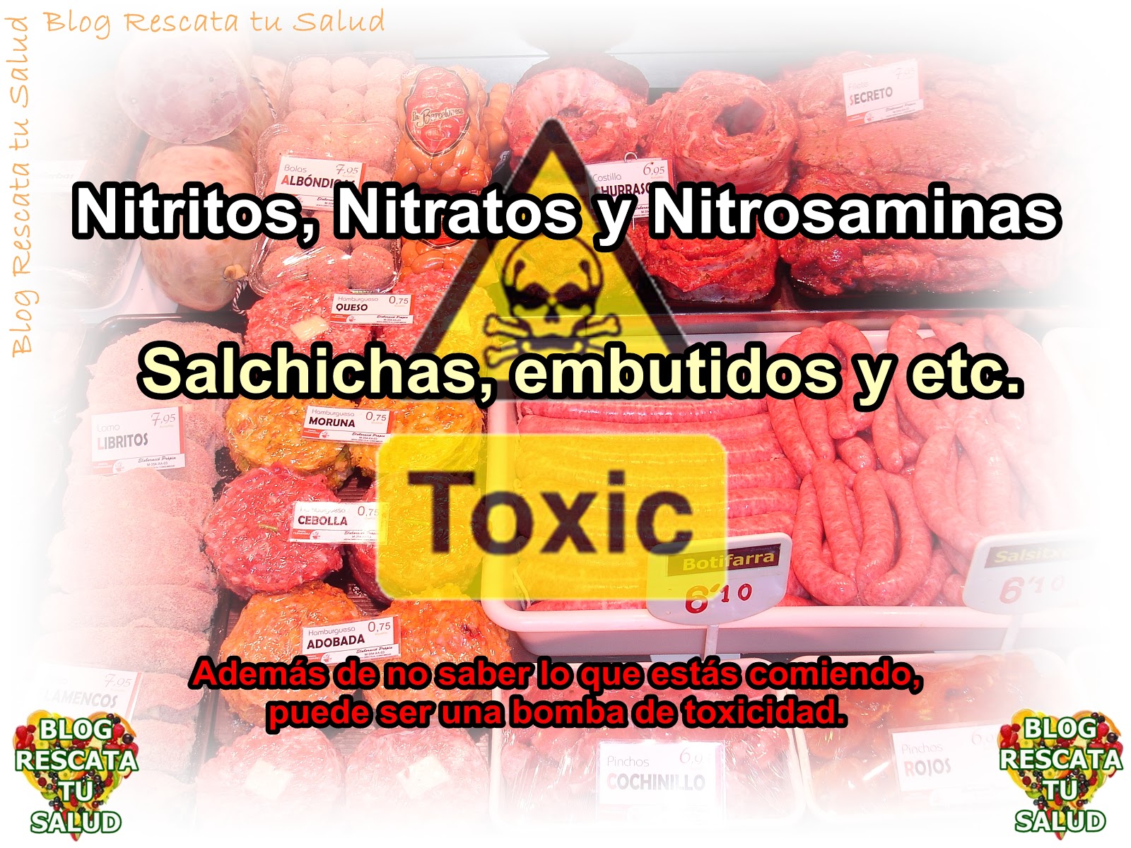 RESCATA TU SALUD: Nitritos, Nitratos y Nitrosaminas: Salchichas, embutidos y etc. Una bomba de ...
