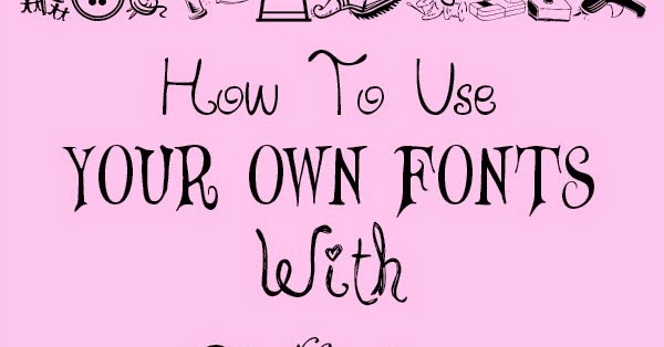 DIGITAL DIY: How-To Use Your Own Fonts With PicMonkey