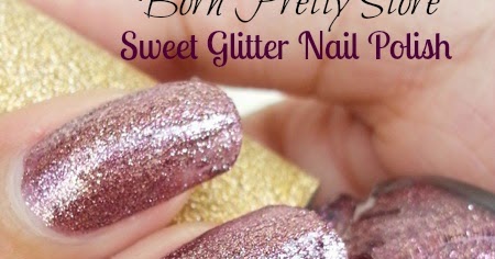 best makeup beauty mommy blog of india: Born Pretty Store Sweet Color Glitter Nail Polish Review ...