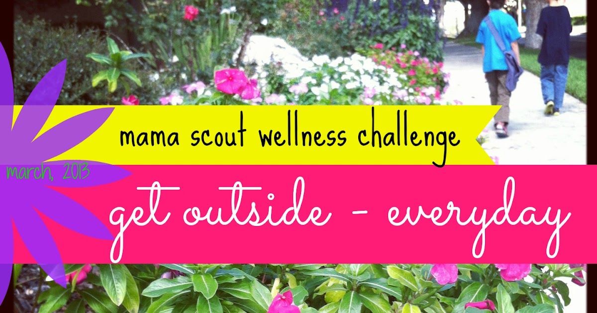 Mamascout Wellness Challenge Get Outside Everyday mamascout-wellness-challenge-get-outside-everyday