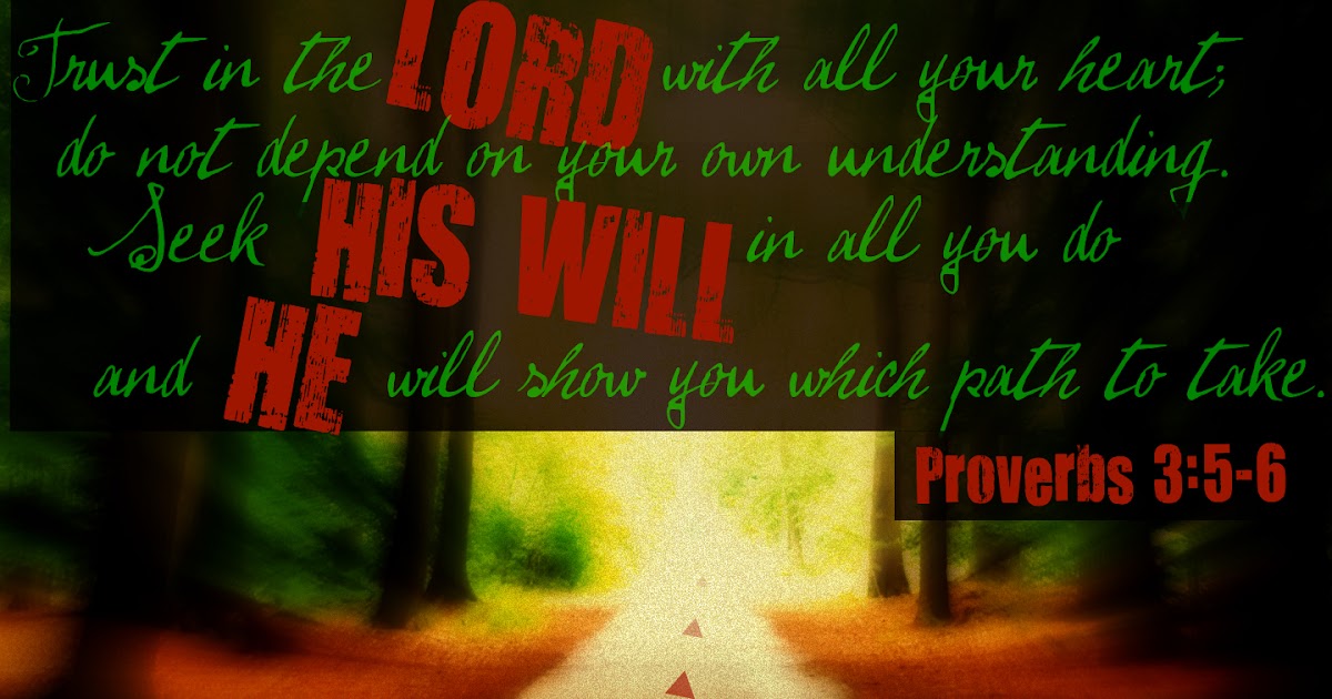 Monroe Bible Quiz Team: VERSE OF THE WEEK: Proverbs 3:5-6