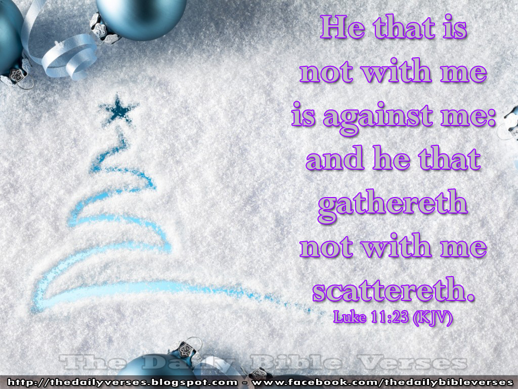 Daily Bible Verses Luke 11 23 daily-bible-verses-luke-11-23