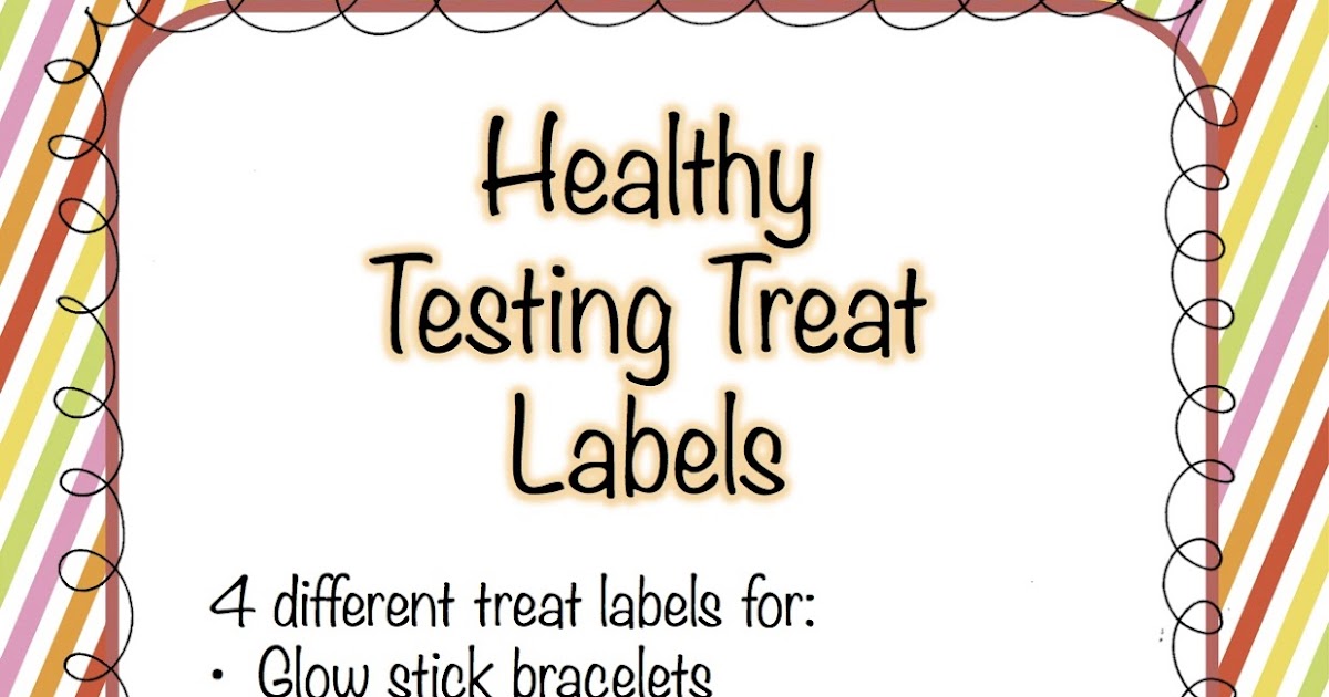 Upper Grades Are Awesome: Healthy Test Treat Labels