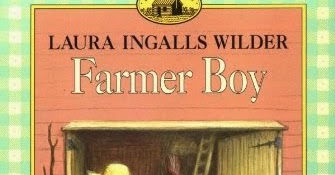 Book Review of Farmer Boy, by Laura Ingalls Wilder at Reading to Know