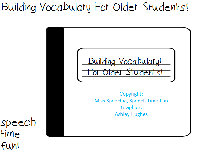 Building Vocabulary For Older Students! - Speech Time Fun: Speech and ...