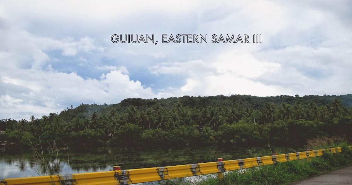 Guiuan, Eastern Samar III | A Photographic Diary