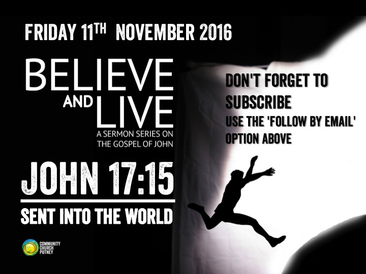 Devotional Friday 11 11 16 John 17 15 18 Sent Into The World Part devotional-friday-11-11-16-john-17-15-18-sent-into-the-world-part