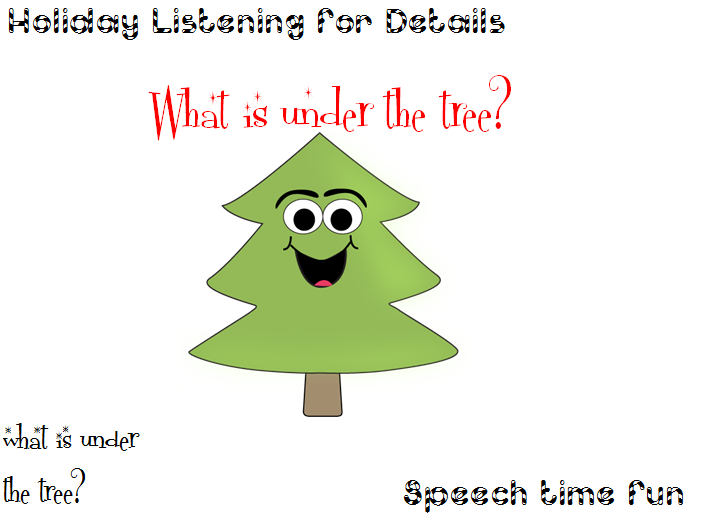 Holiday Listening for Details! - Speech Time Fun: Speech and Language ...