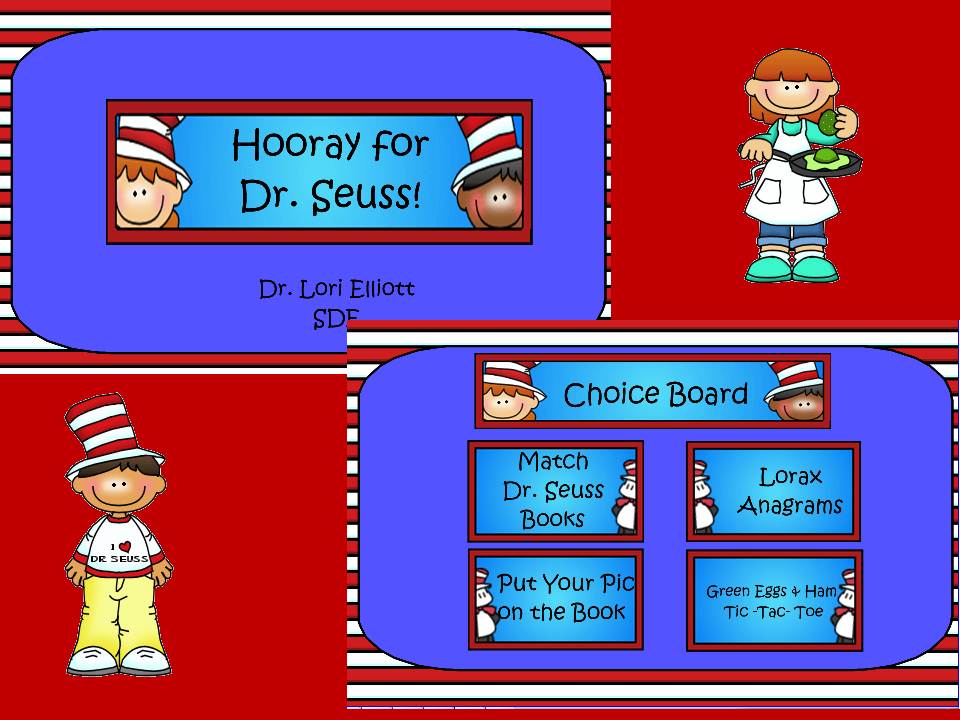 Seuss Choice Board and More - Dr. Lori Elliott
