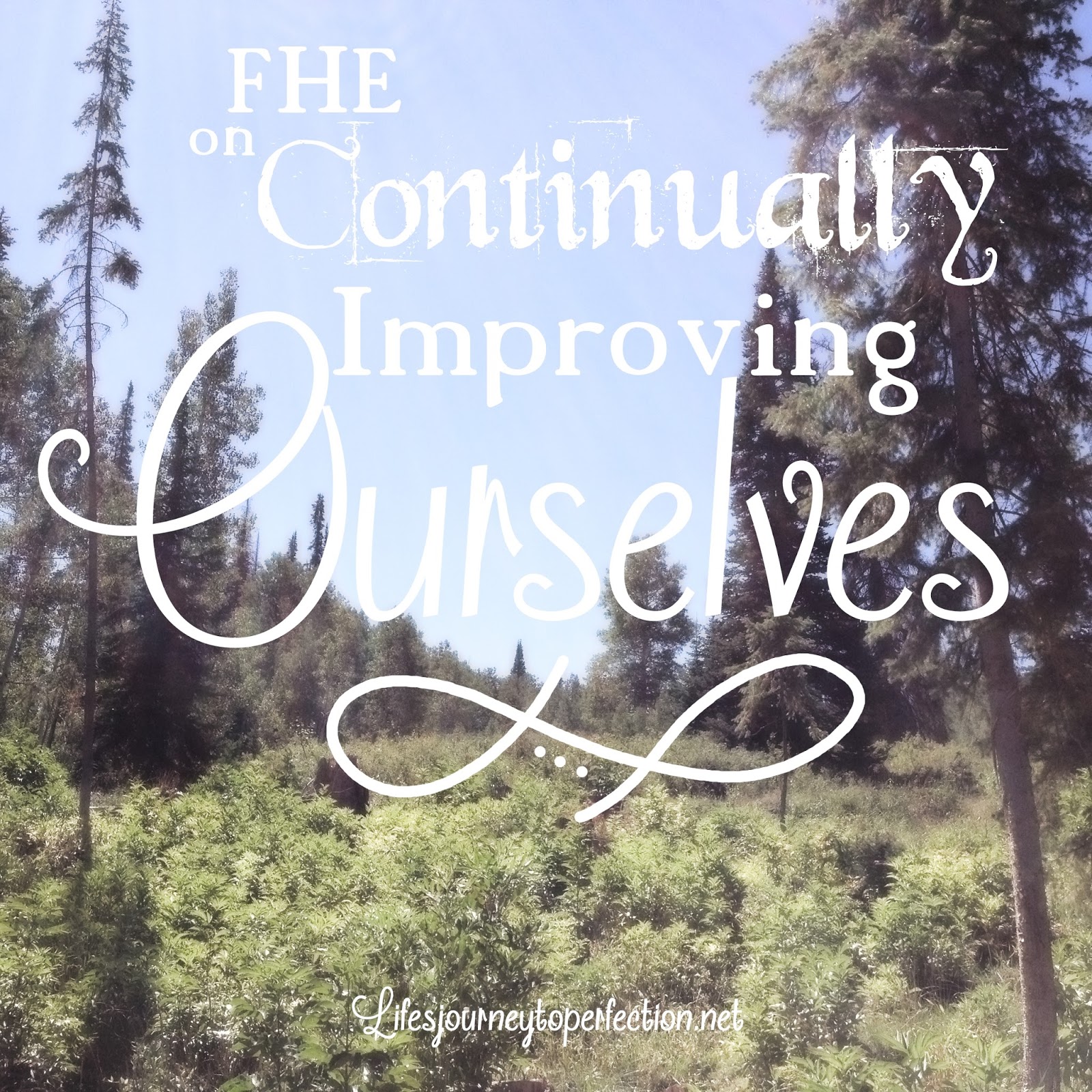Life's Journey To Perfection: Family Home Evening on Continually ... Life's Journey To Perfection: Family Home Evening on Continually ...