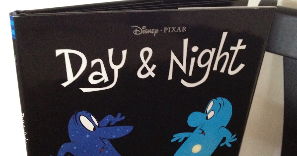 Dan the Pixar Fan: Day & Night: Book