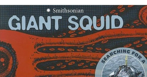 Provo Library Children's Book Reviews: Giant Squid: Searching for a Sea ...