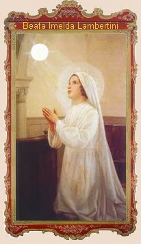 CRISTO minha CERTEZA: Beata Imelda Lambertini - 12 de maio