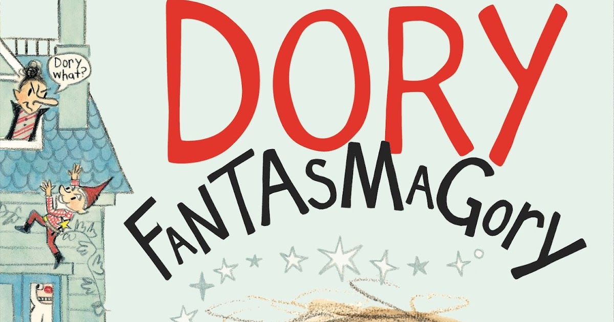 Literary Hoots: Dory Fantasmagory