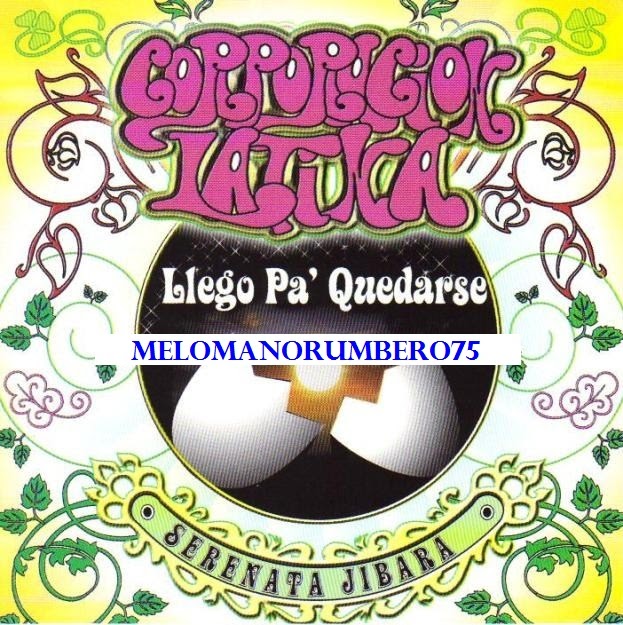 MELOMANORUMBERO75: Corporacion Latina Llego para quedarse 1976 MELOMANORUMBERO75: Corporacion Latina Llego para quedarse 1976