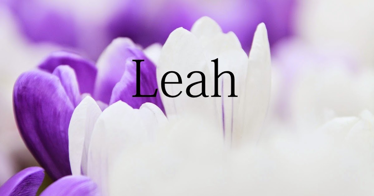 Leah Name Wallpapers Leah Name Wallpaper Urdu Name Meaning Name leah-name-wallpapers-leah-name-wallpaper-urdu-name-meaning-name