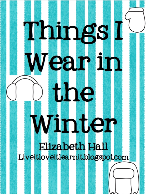 Things I Wear in the Winter - Kickin' It In Kindergarten