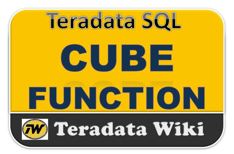 Teradata Wiki: CUBE Function