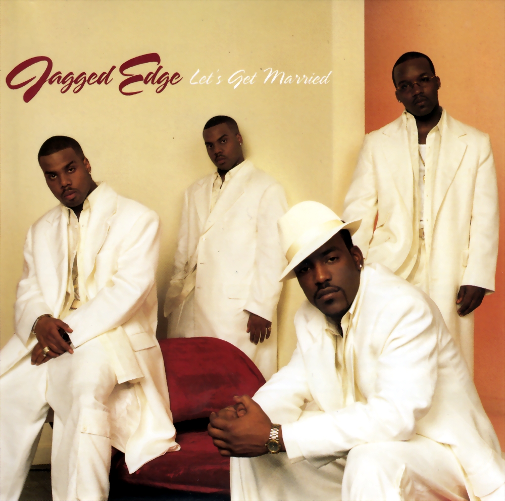 highest level of music: Jagged_Edge-Lets_Get_Married-(CDM)-2000