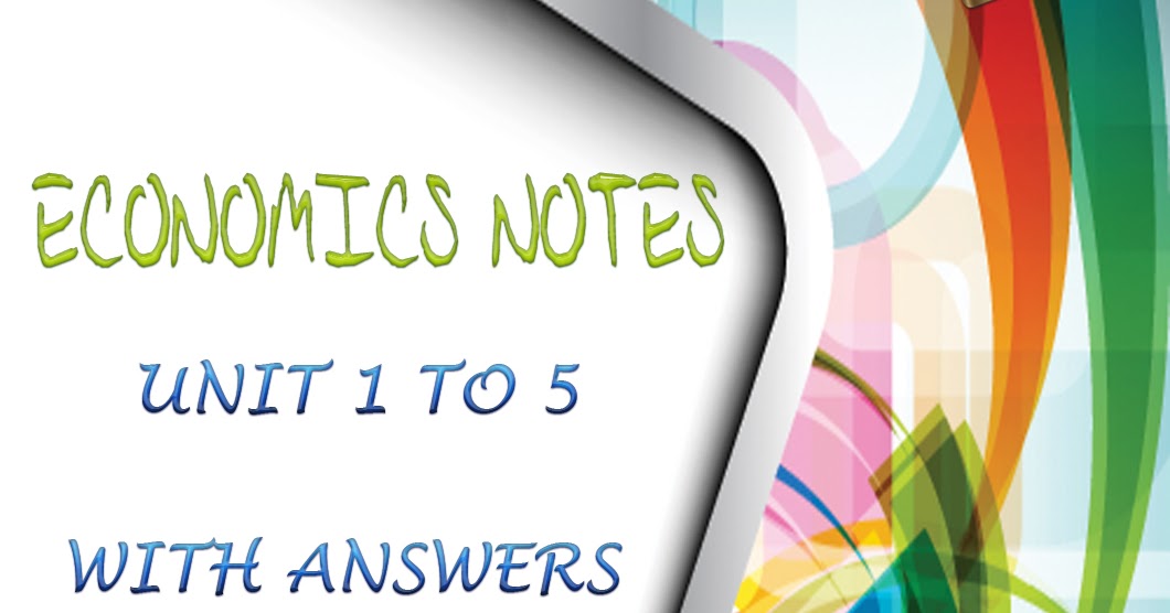 BA9102 Economics Notes Unit 1 To 5 With Answers | ANNA UNIVERSITY MBA ...