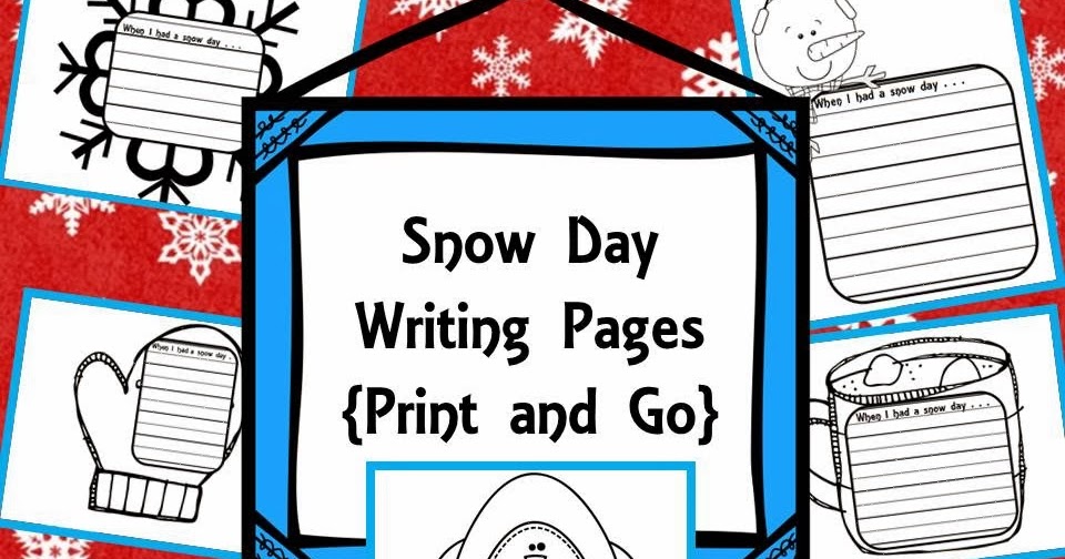 Sweet Tea Classroom: Snow Day Writing Prompt -- Snow Day Printables