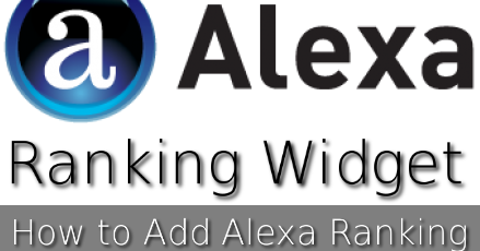 How to Add Alexa Ranking Widget to Blogger | Blogolect