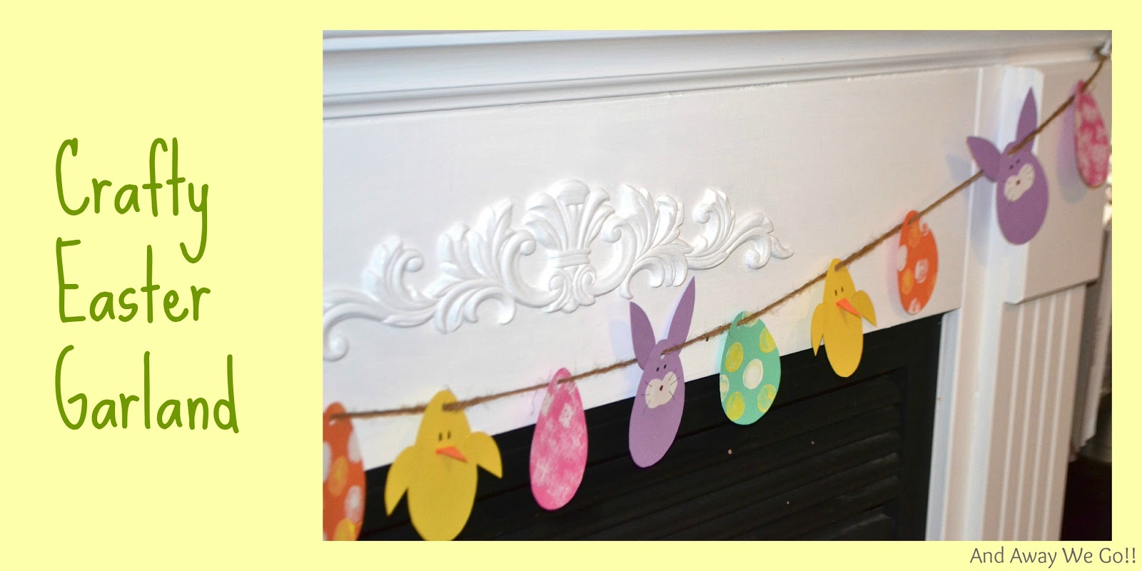Craft Time with Kids: Easter Garland | The Taylor House