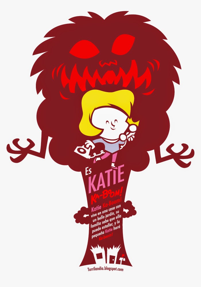turrilandia: Katie Ka-Boom! turrilandia: Katie Ka-Boom!