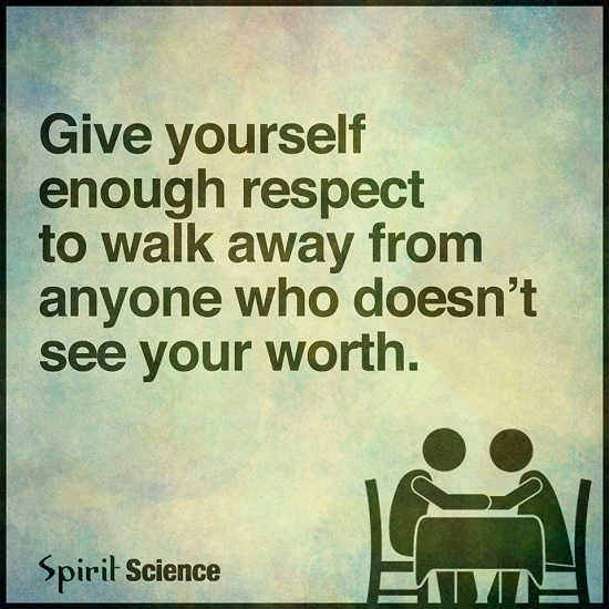 Give Yourself Enough Respect To Walk Away From Anyone Who Doesn t See give-yourself-enough-respect-to-walk-away-from-anyone-who-doesn-t-see