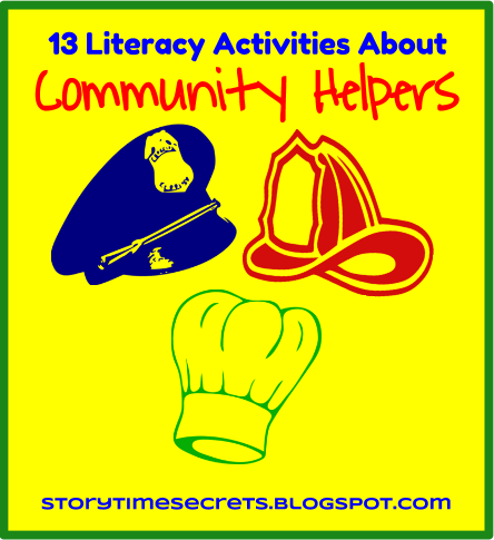 Story Time Secrets: 13 Literacy Activities About Community Helpers