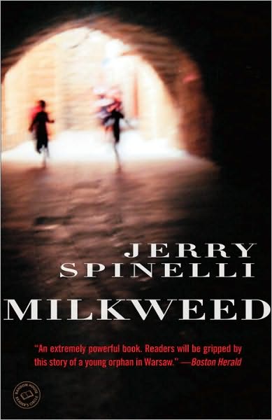 The Children's War: Milkweed by Jerry Spinelli
