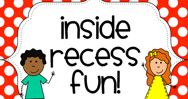 Inside Recess Fun | TheHappyTeacher
