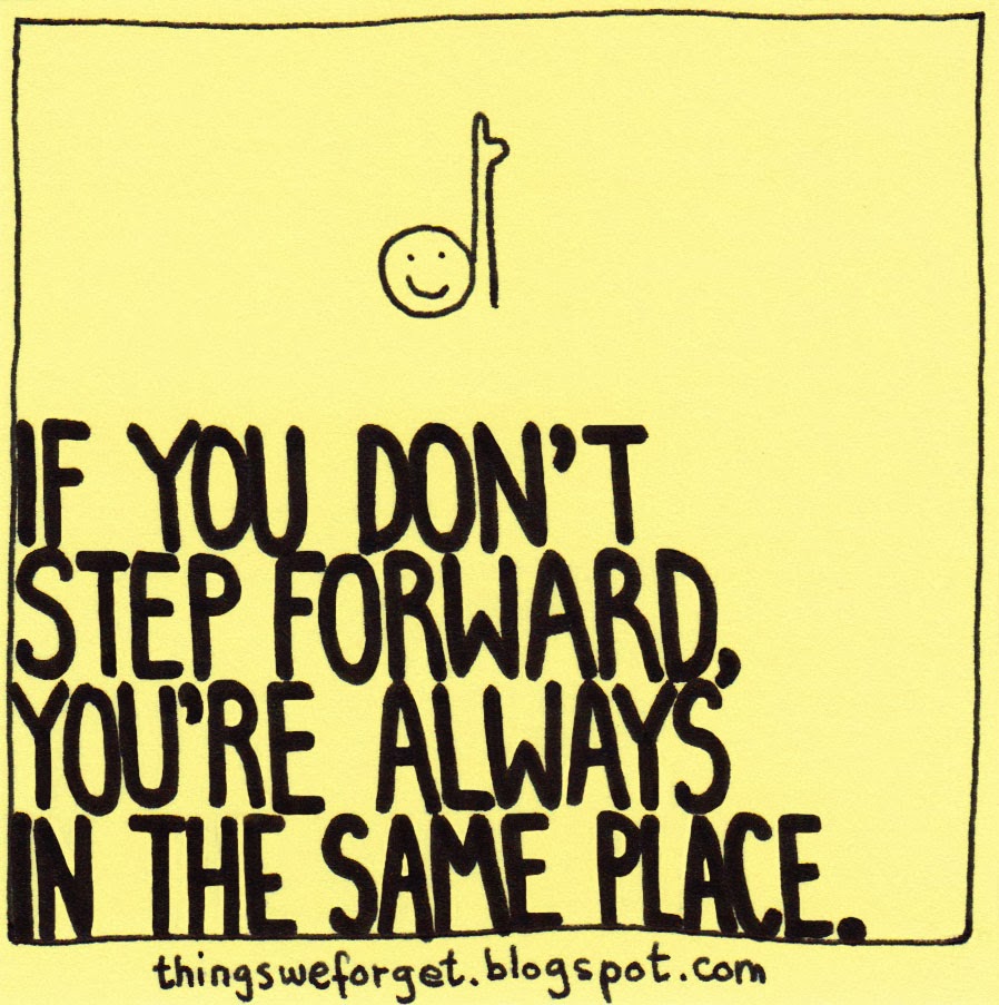 Things We Forget 1095 If You Don t Step Forward You re Always In The things-we-forget-1095-if-you-don-t-step-forward-you-re-always-in-the