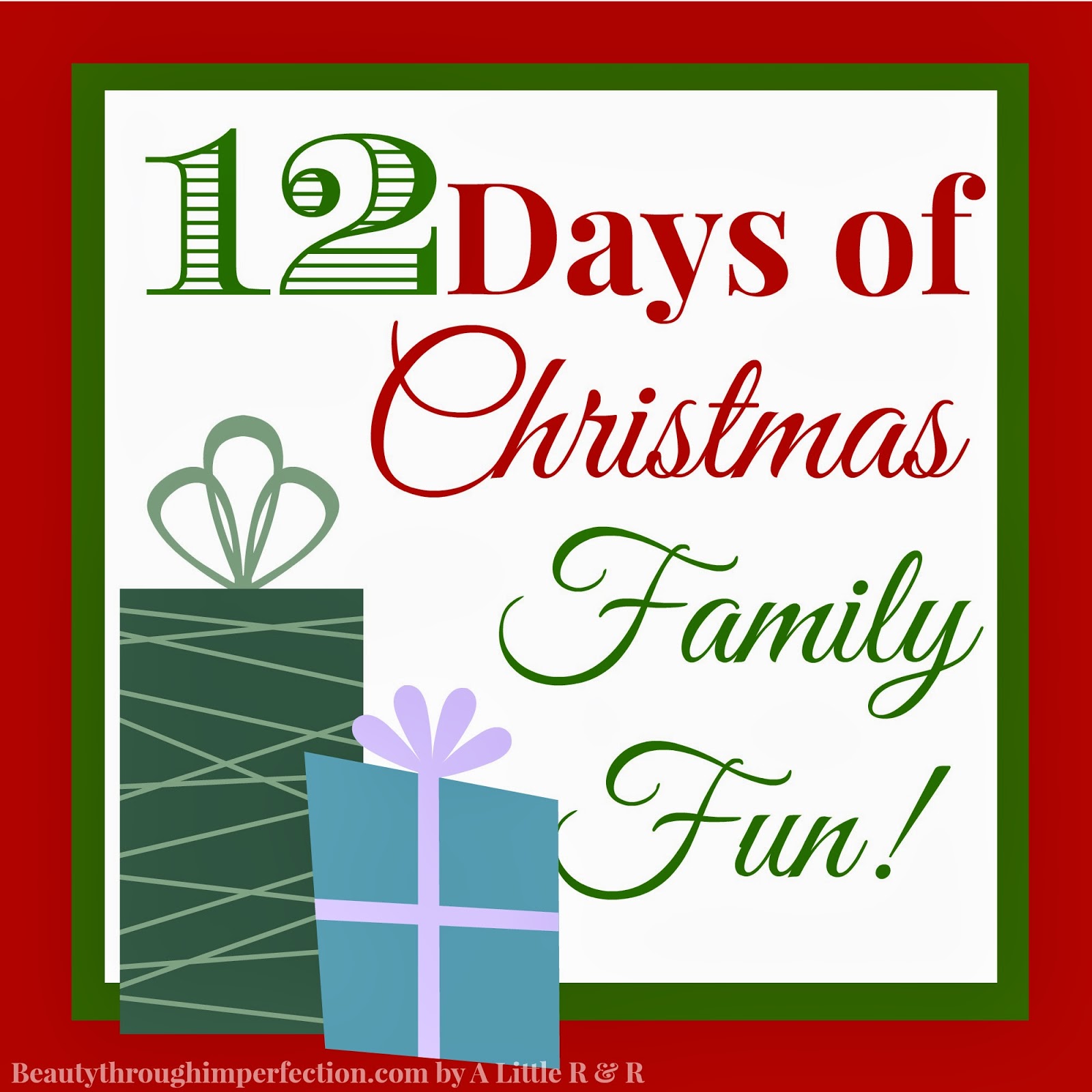 12 Days of Christmas - Fun Family Tradition - Beauty Through Imperfection