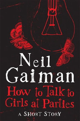 Book Review: Neil Gaiman – 'How To Talk To Girls At Parties ...