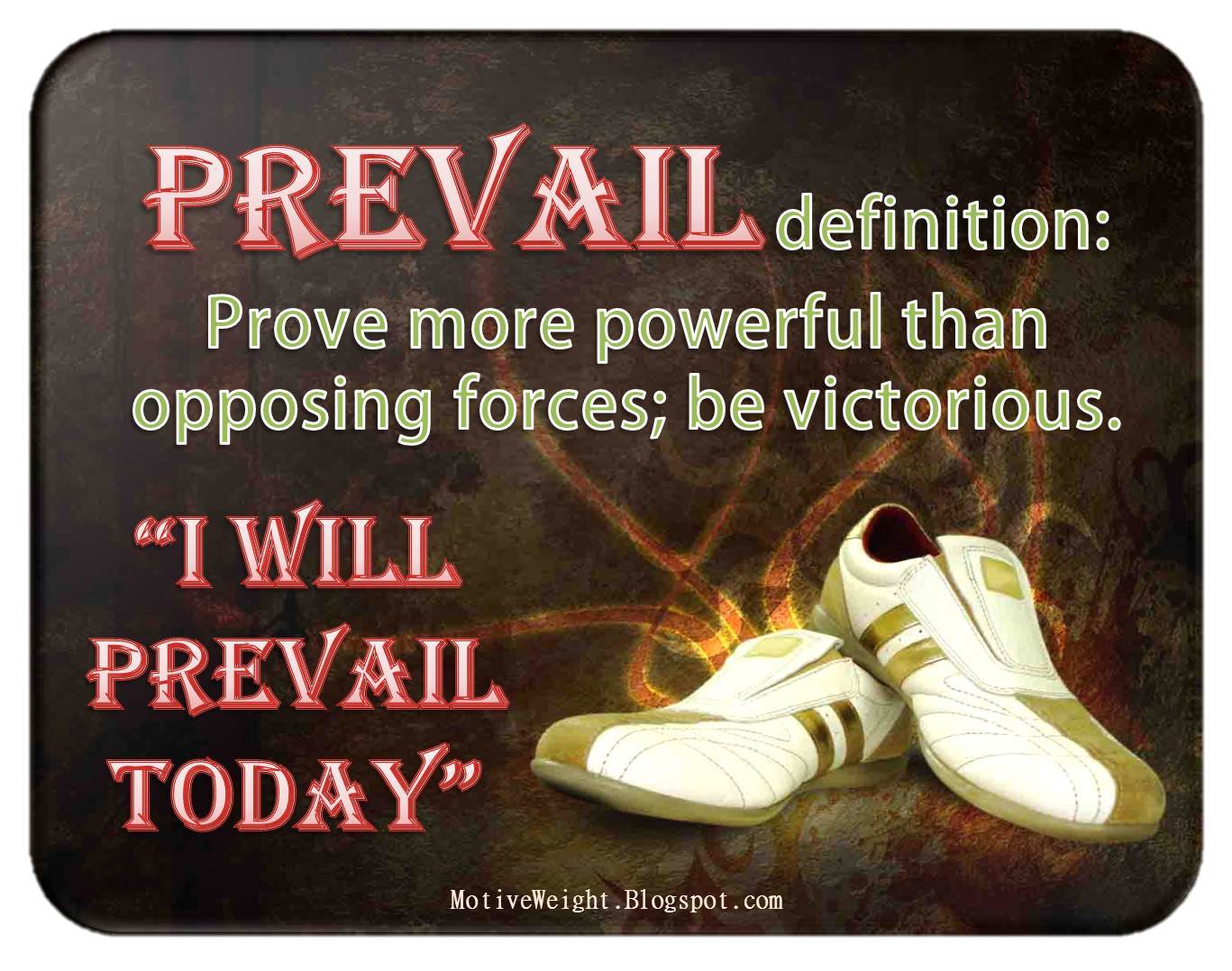 MotiveWeight I Will Prevail Today motiveweight-i-will-prevail-today